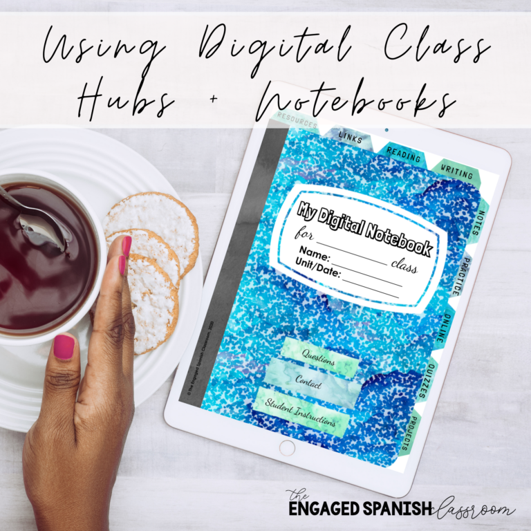 How to use beautiful digital notebooks and class hubs in Spanish Class ...